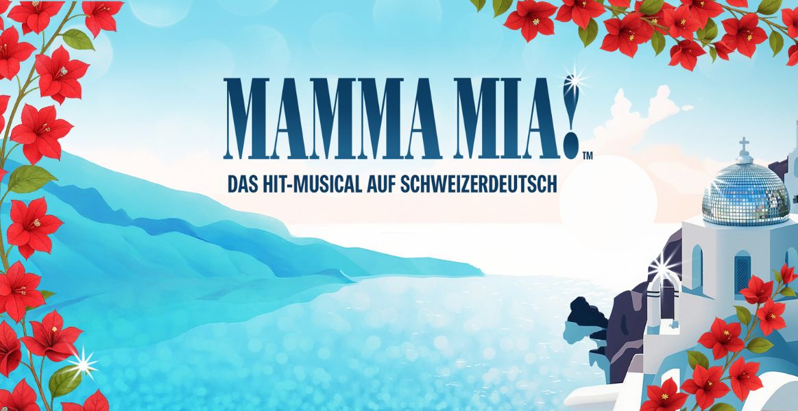 MAMMA MIA! in Swiss German - the cult musical in Zurich in 2026