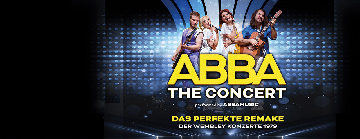 ABBA - The Concert performed by ABBAMUSIC – Termine & Tickets
