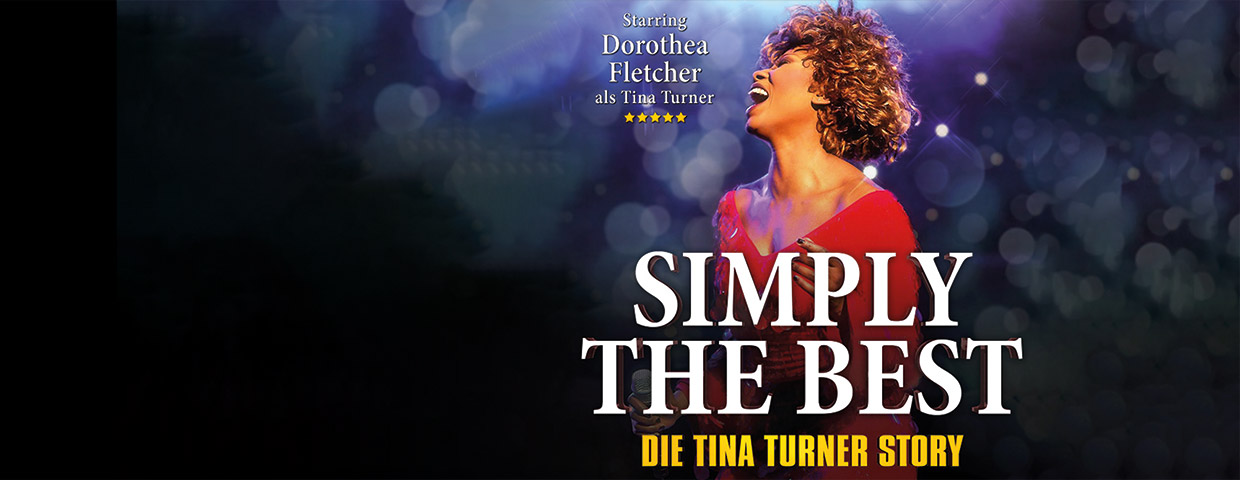 Simply The Best – Die Tina Turner Story – Termine & Tickets