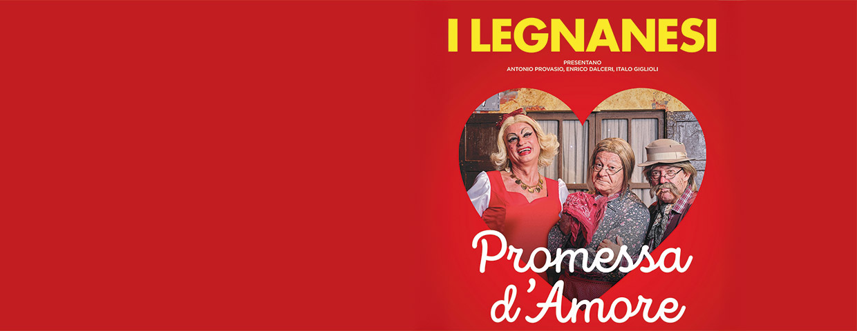 I Legnanesi – Termine & Tickets