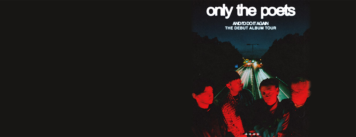 Only The Poets – Termine & Tickets